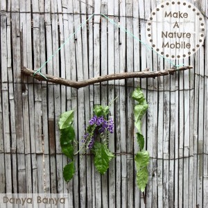 Make a Nature Mobile – Danya Banya